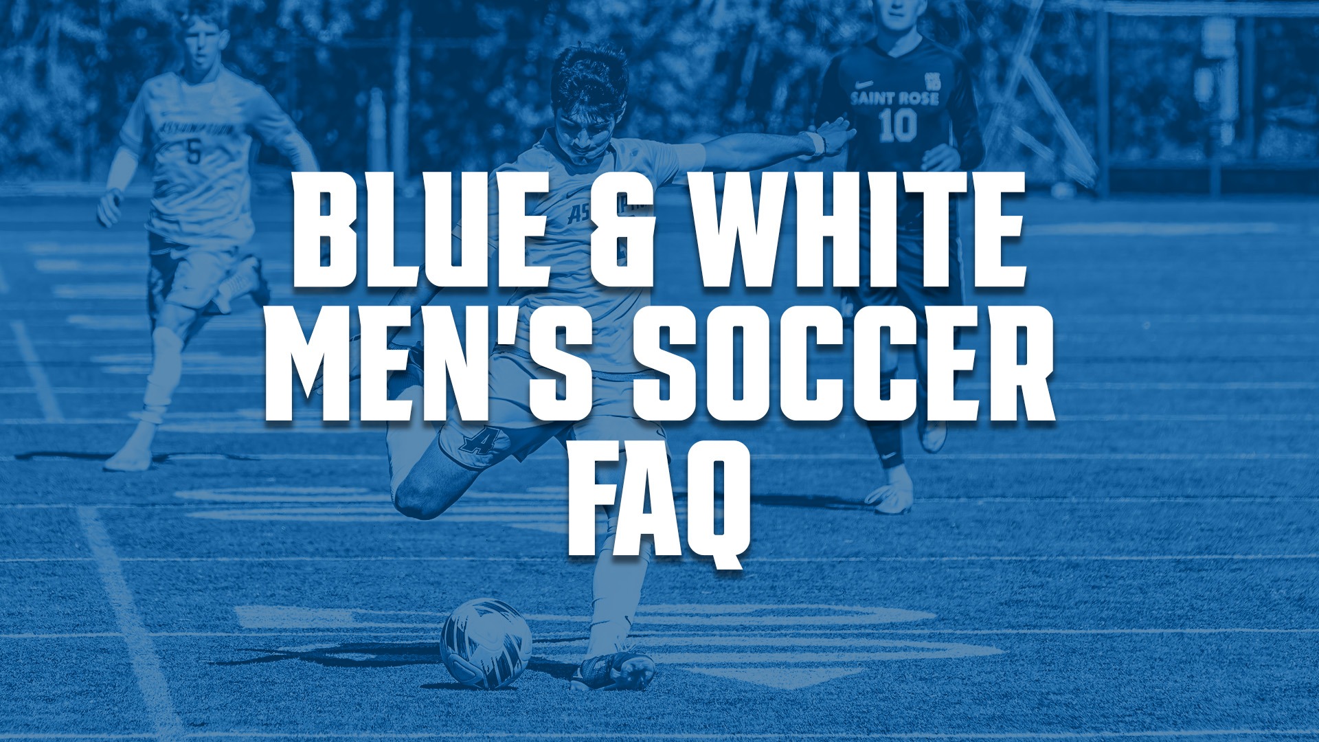 Blue & White Men's Soccer Frequently Asked Questions - Assumption ...