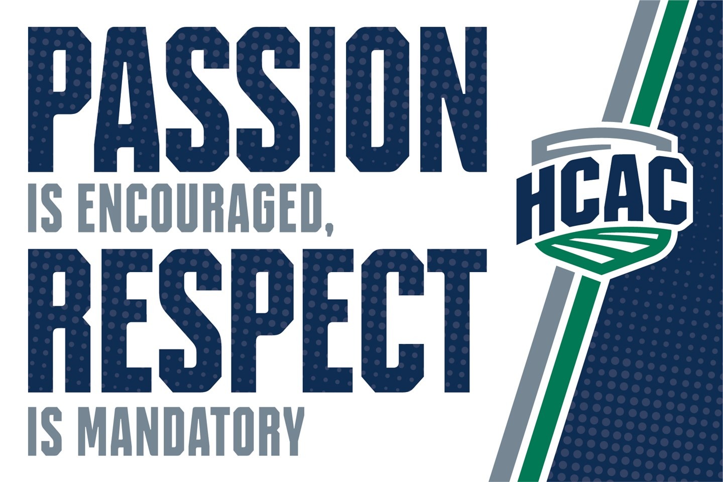 HCAC launches "Passion is Encouraged, Respect is Mandatory" Positive ...