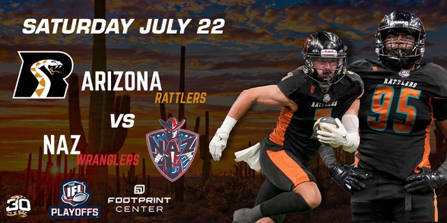 PREVIEW: RATTLERS HOST WRANGLERS IN ROUND 1 OF PLAYOFFS - Arizona Rattlers