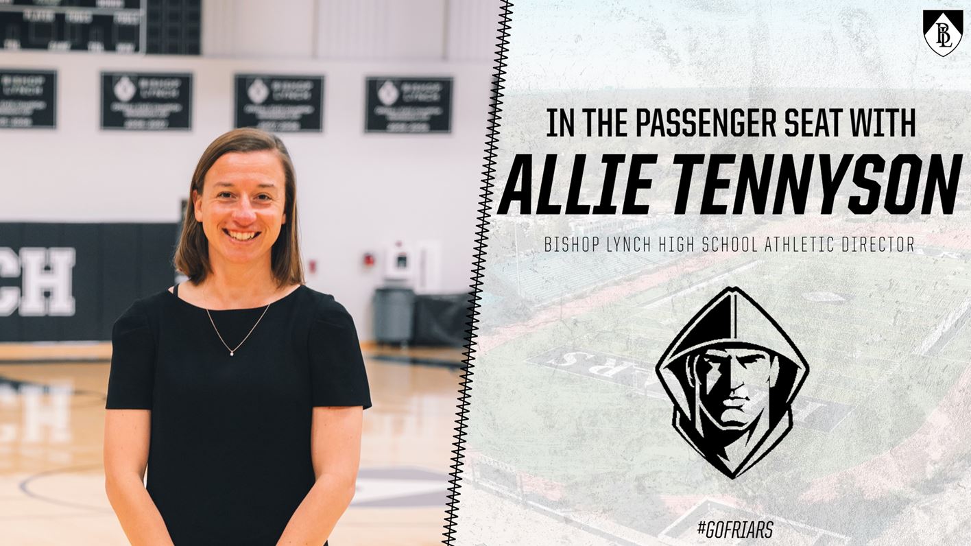 In the Passenger’s Seat with Allie Tennyson - Bishop Lynch Athletics