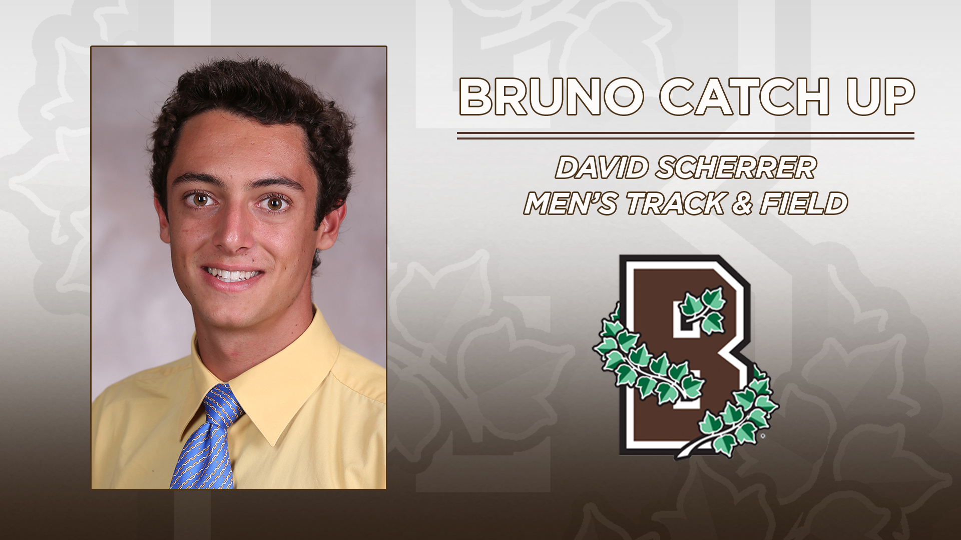 Bruno Catch Up: David Scherrer, Men’s Track & Field - Brown University ...