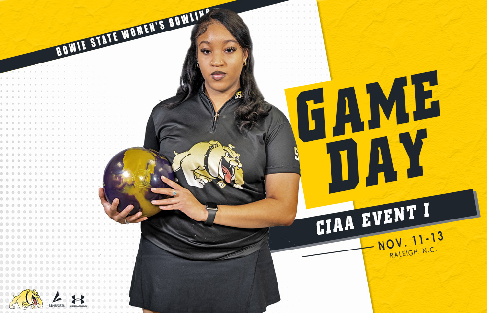 Women’s Bowling Gears Up for CIAA Event I - Bowie State University ...