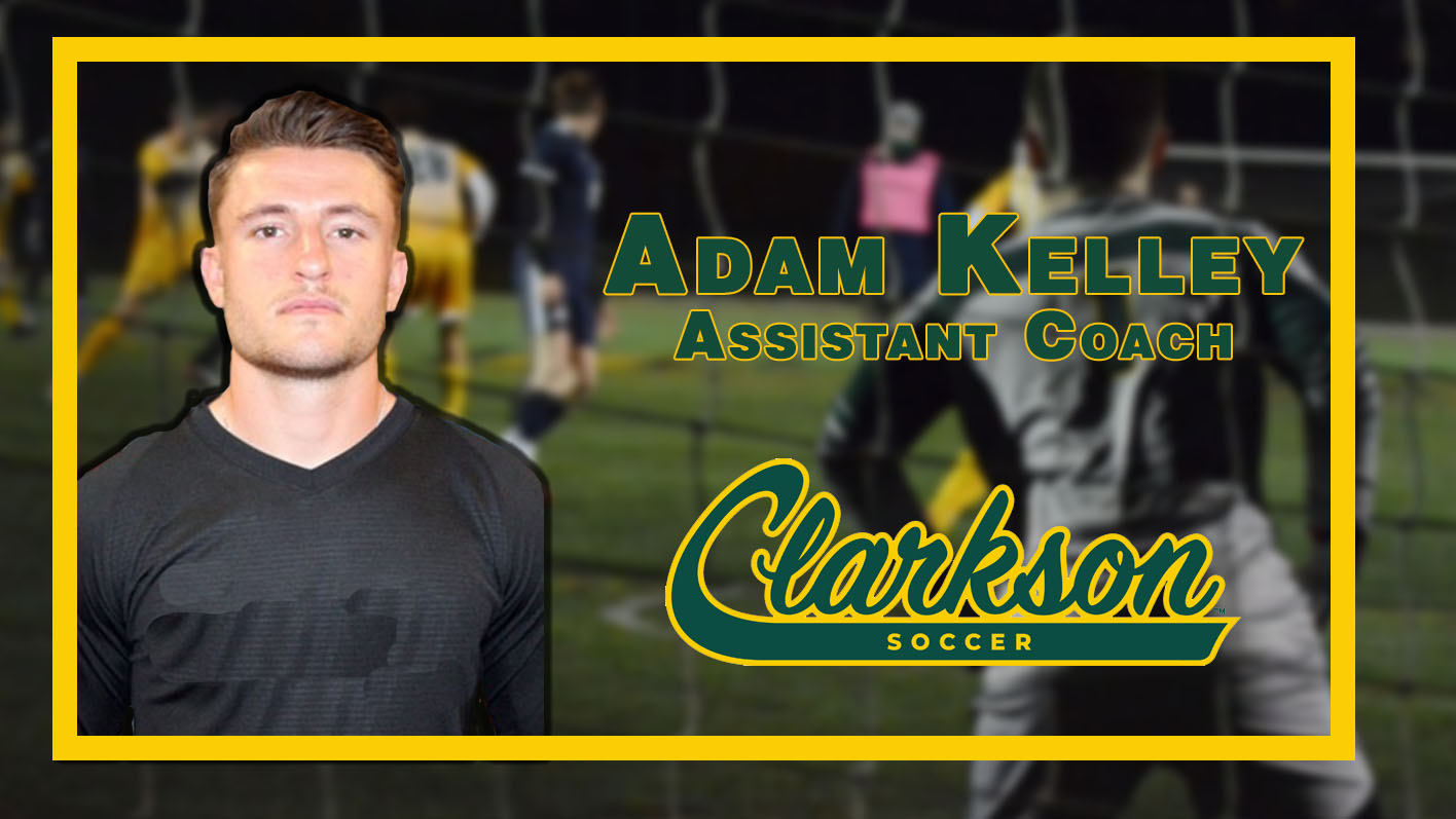 Clarkson Men's Soccer Adds Adam Kelley as Assistant Coach - Clarkson ...