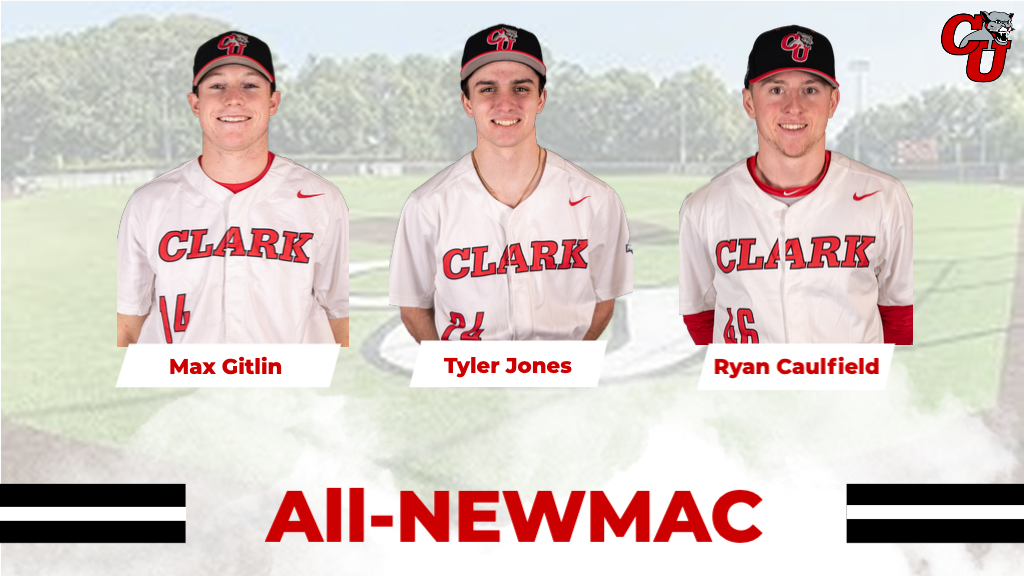 Gitlin, Jones, and Caulfield Garner Baseball All-NEWMAC Honors - Clark ...