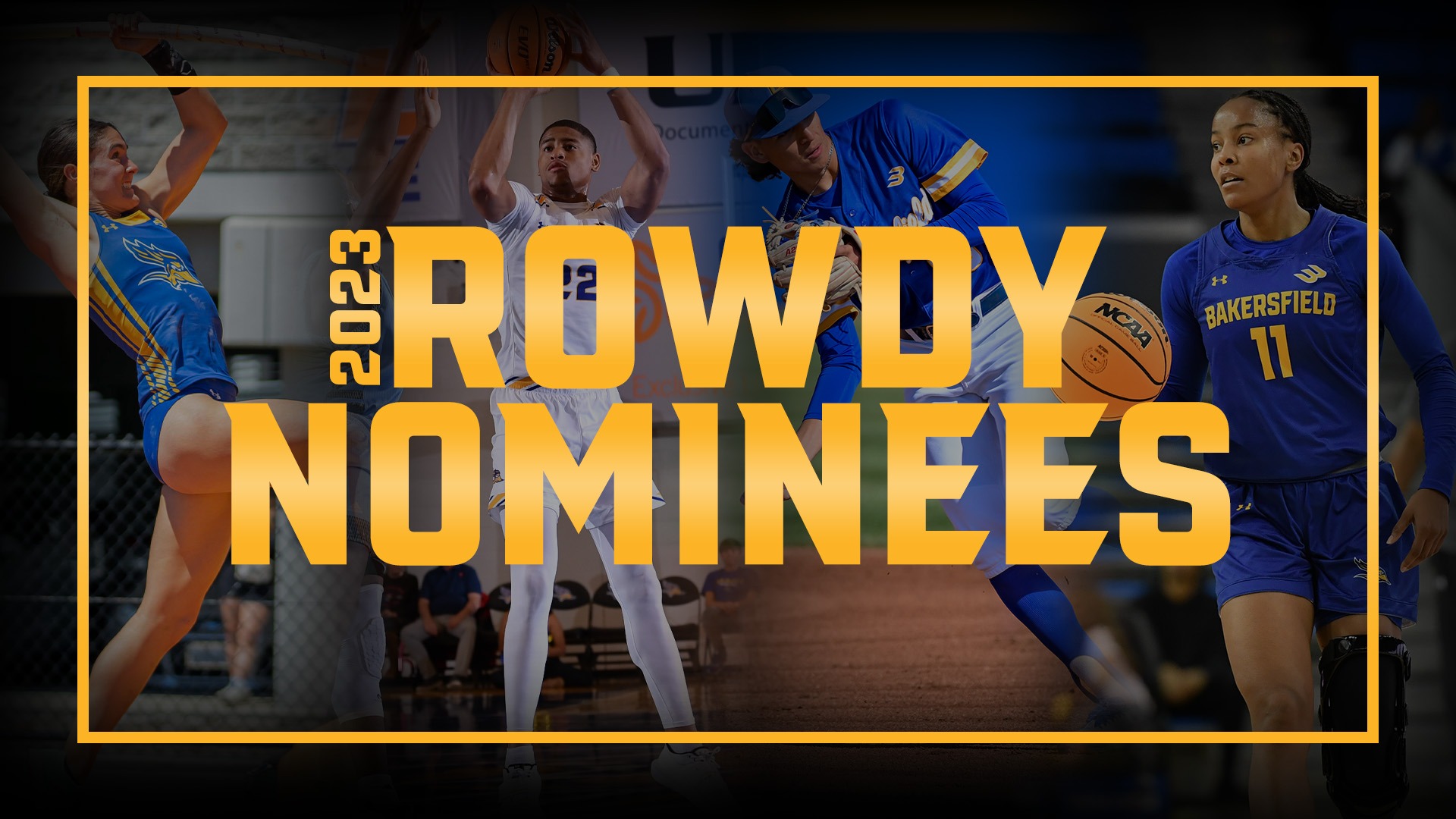 12th Annual ROWDYs Nominees Announced - California State University at Bakersfield Athletics