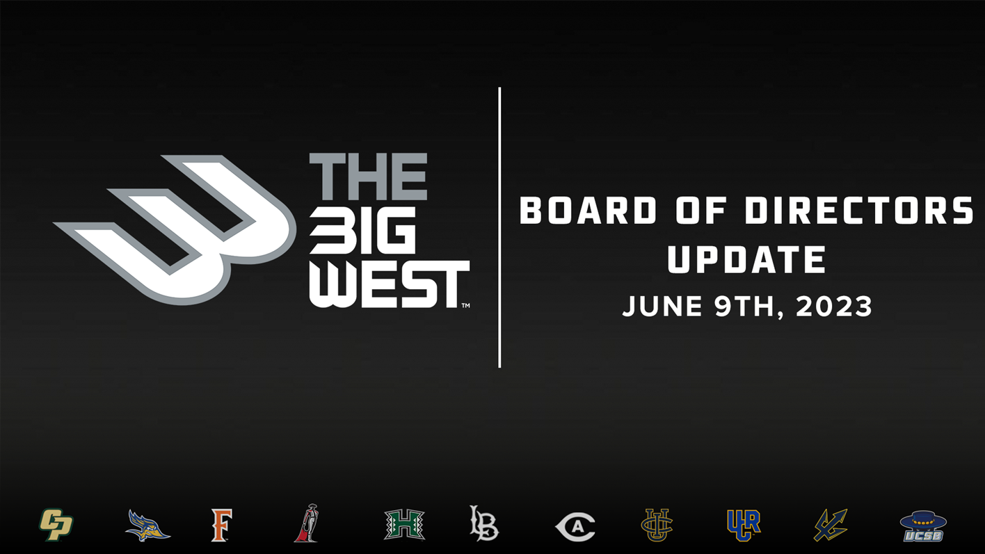 Big West Board Approves New Initiatives at Annual Spring Meeting ...
