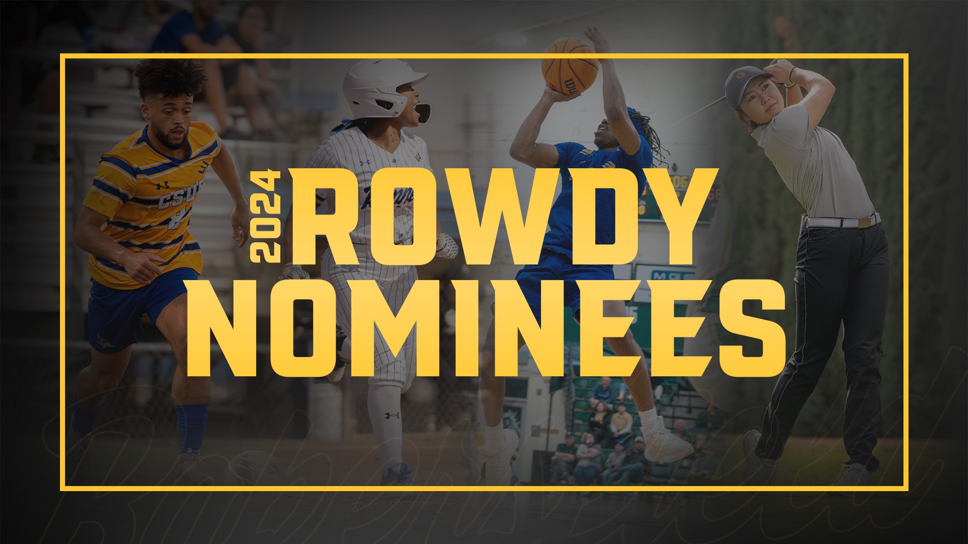 13th Annual ROWDYs Nominees Announced - California State University at Bakersfield Athletics