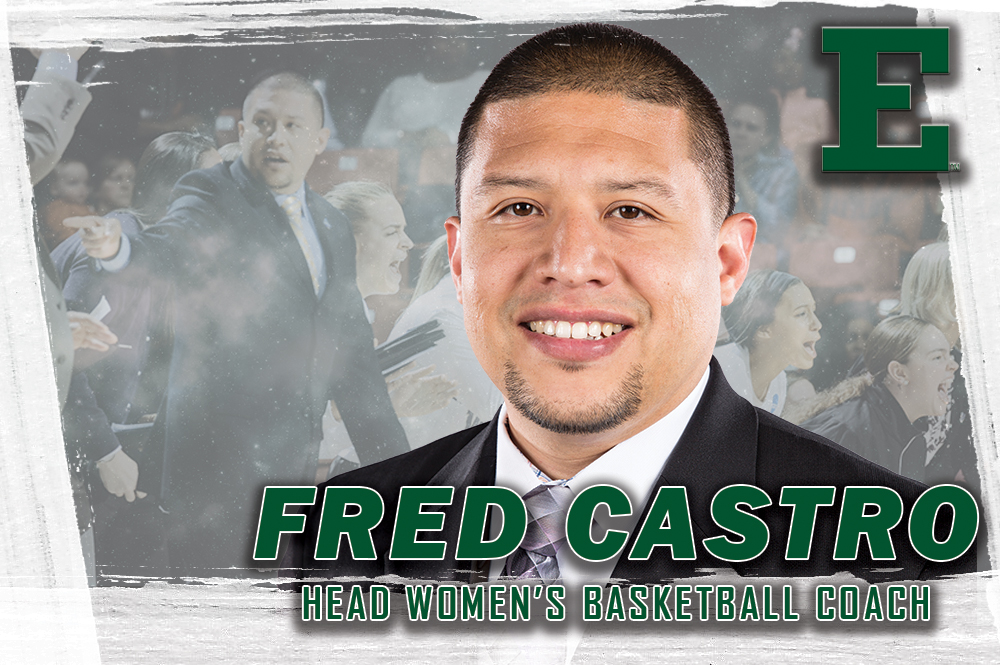 EMU Names Fred Castro Head Women’s Basketball Coach - Eastern Michigan University Athletics
