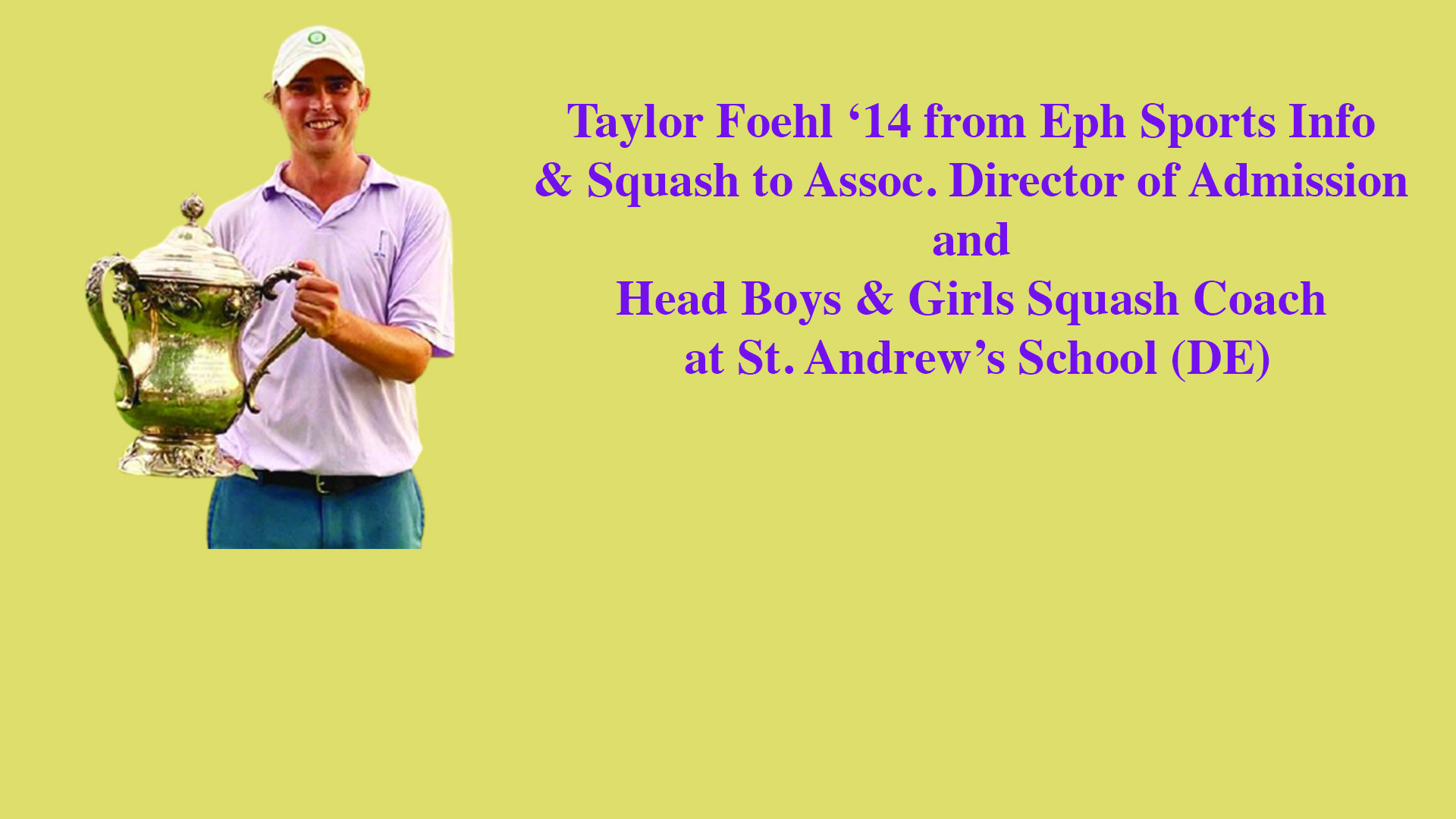 Taylor Foehl '14 from Eph Sports Info and Squash to Associate Director ...