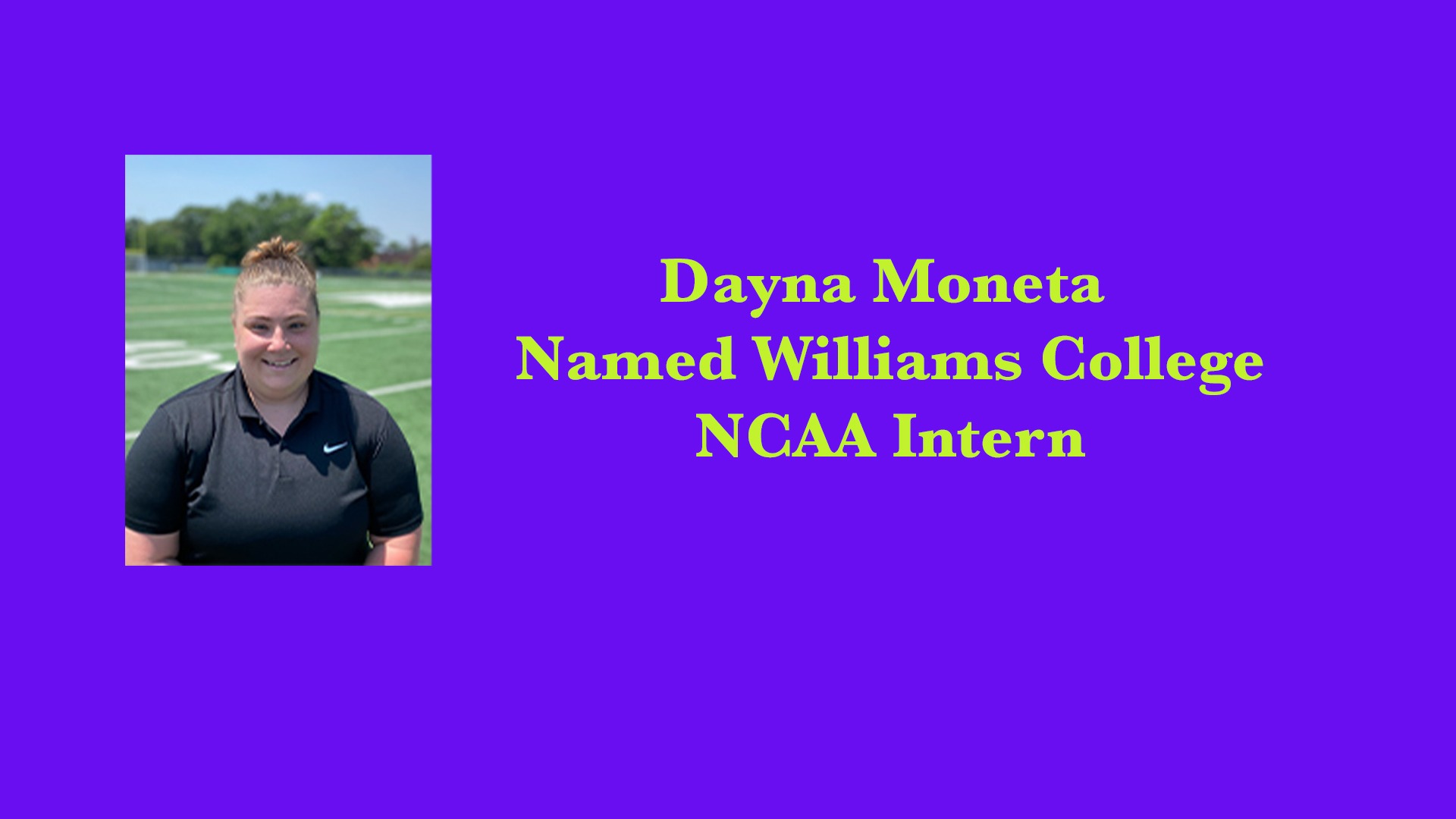 Dayna Moneta Named Williams College NCAA Intern - Williams College