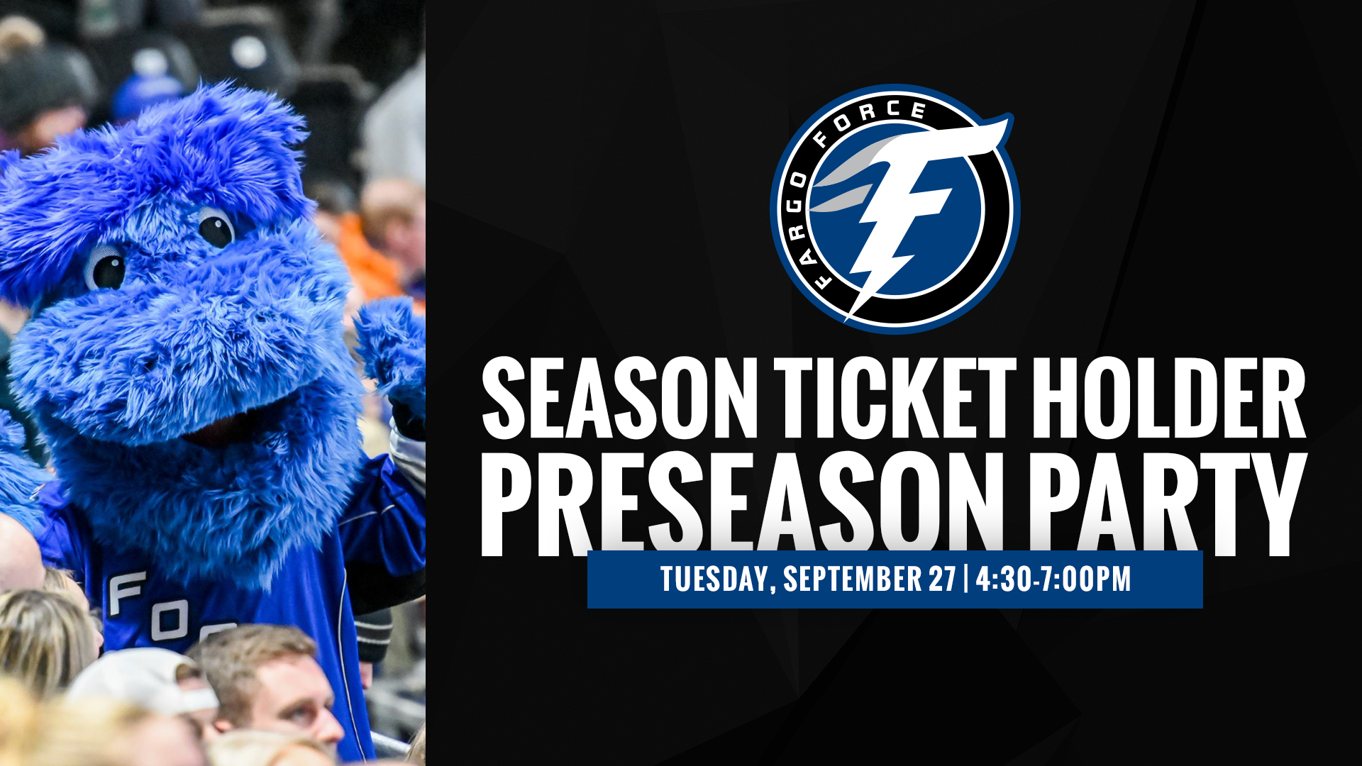 Season Ticket Holder Party - Fargo Force