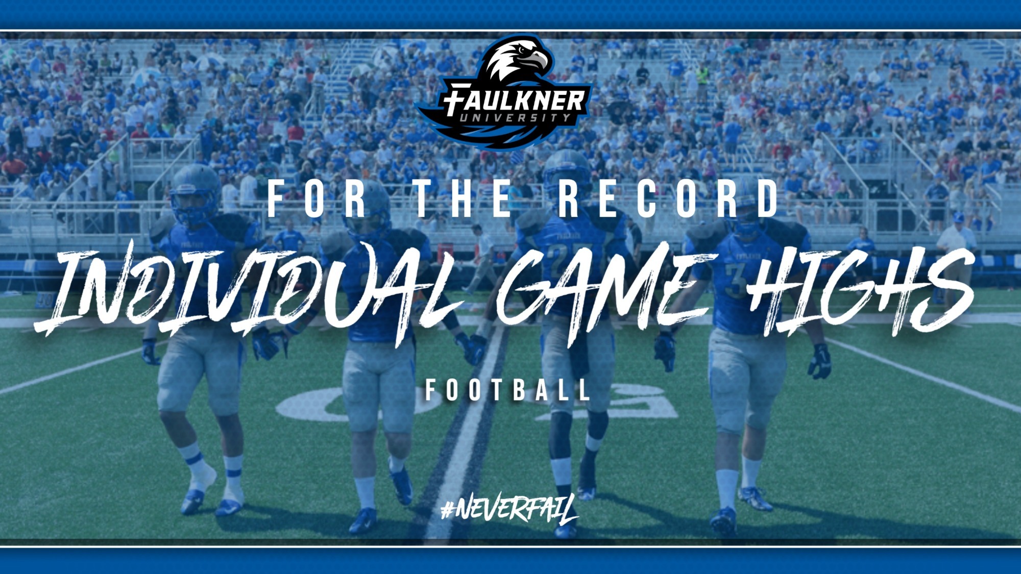 FOR THE RECORD: Football Individual Game Highs - Faulkner University