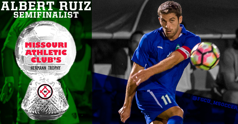 ’s Albert Ruiz Named 2016 MAC Hermann Trophy Semifinalist - FGCU Athletics
