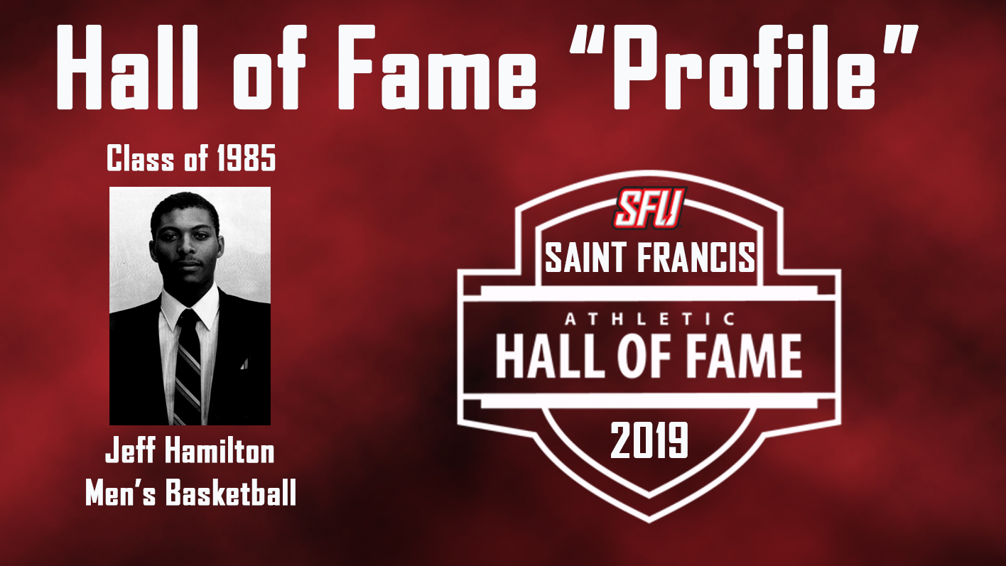 Hall of Fame Spotlight: Jeff Hamilton - Saint Francis University Athletics