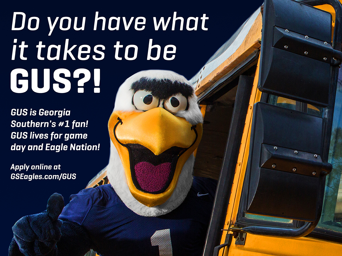 Do You Have What It Takes To Be GUS? - Georgia Southern University ...