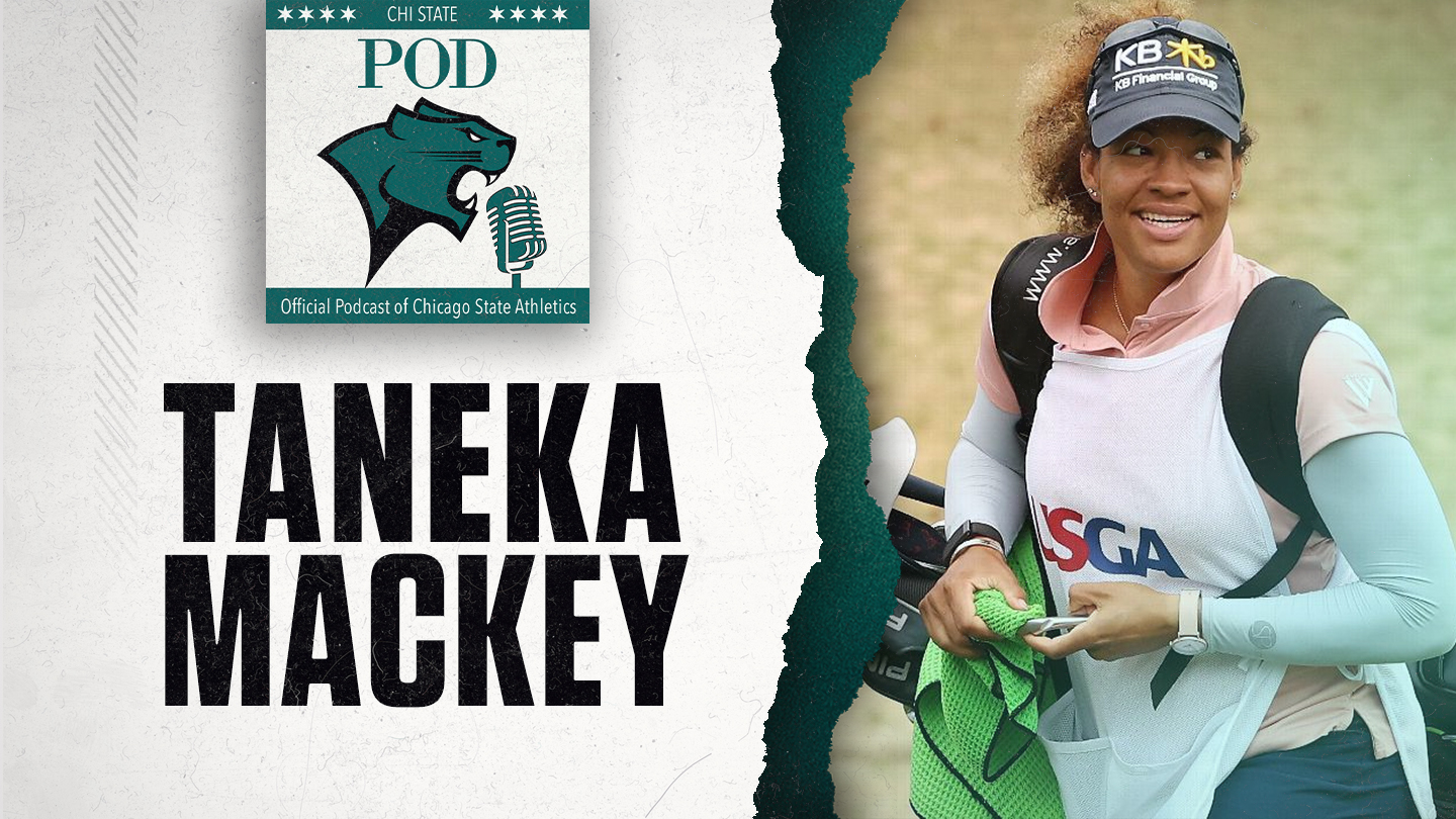 Chi State Pod: Taneka Mackey - Chicago State University Athletics
