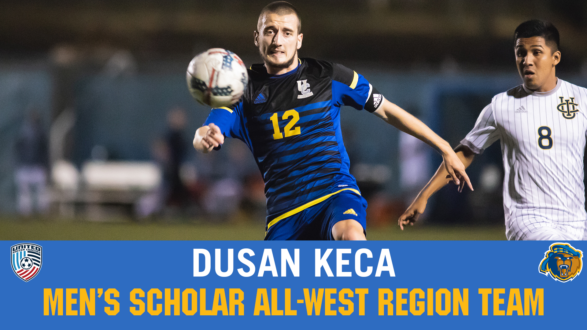 Dusan Keca Named to United Soccer Coaches Scholar All-West Team - UC ...