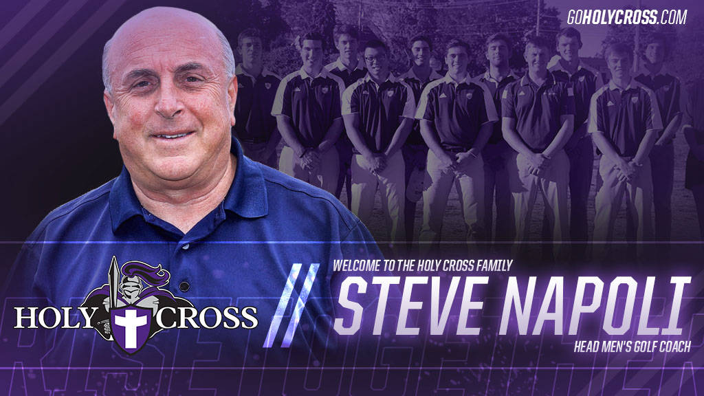 Steve Napoli Named Head Men's Golf Coach - Holy Cross Athletics
