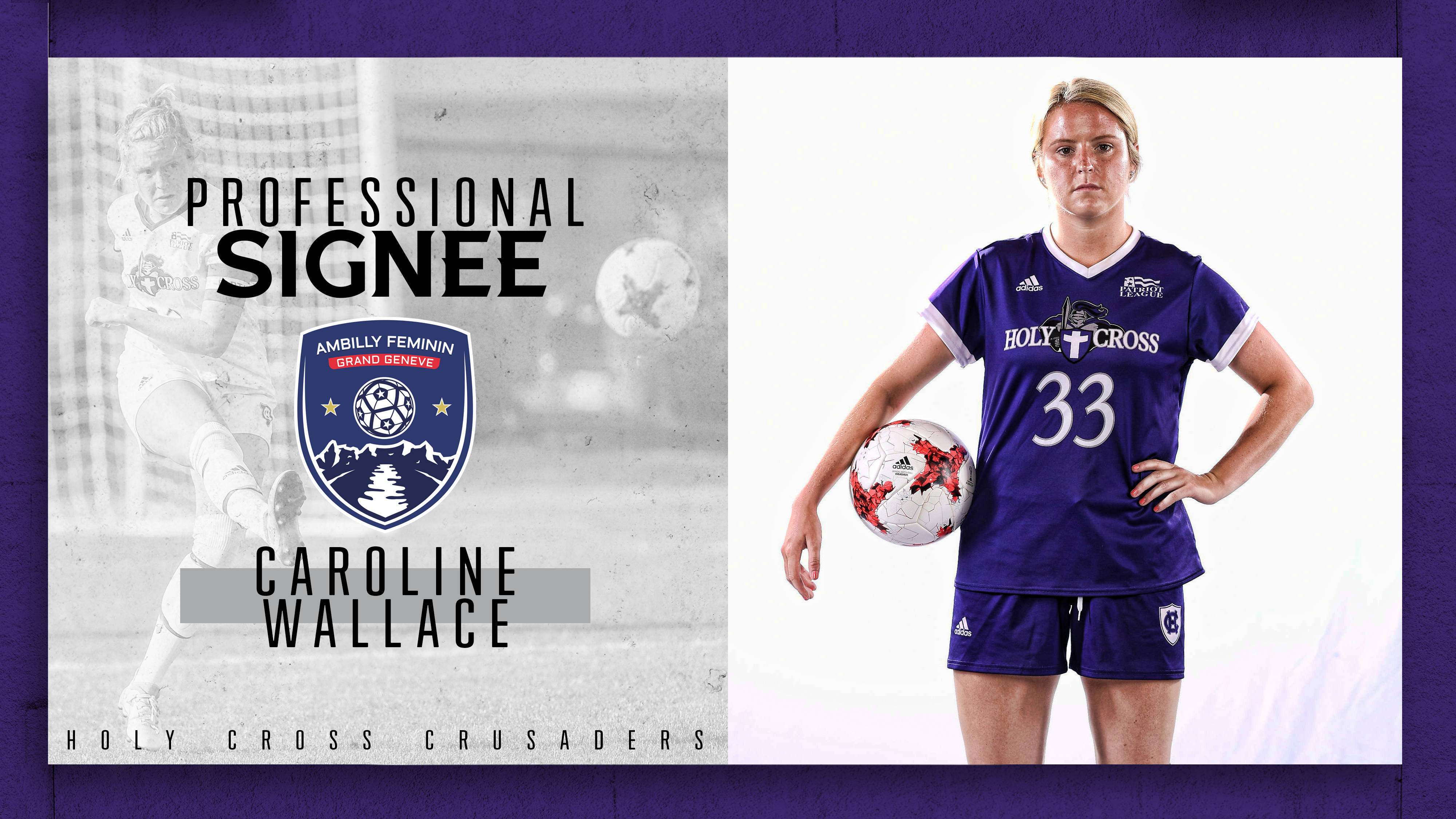 Caroline Wallace Signs to Play Professionally in France - Holy Cross ...