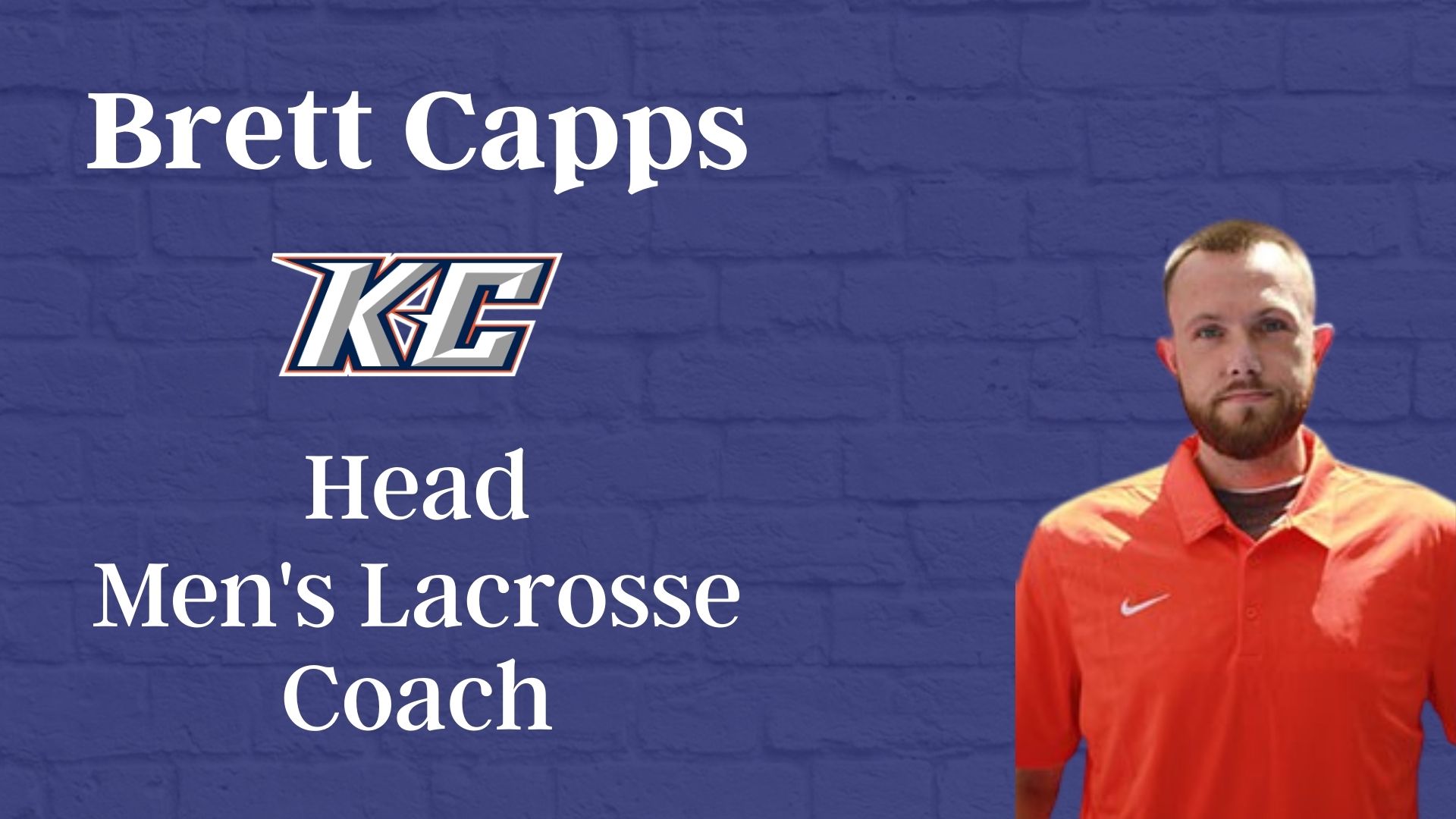 Brett Capps Named Head Men’s Lacrosse Coach - Keystone College Athletics