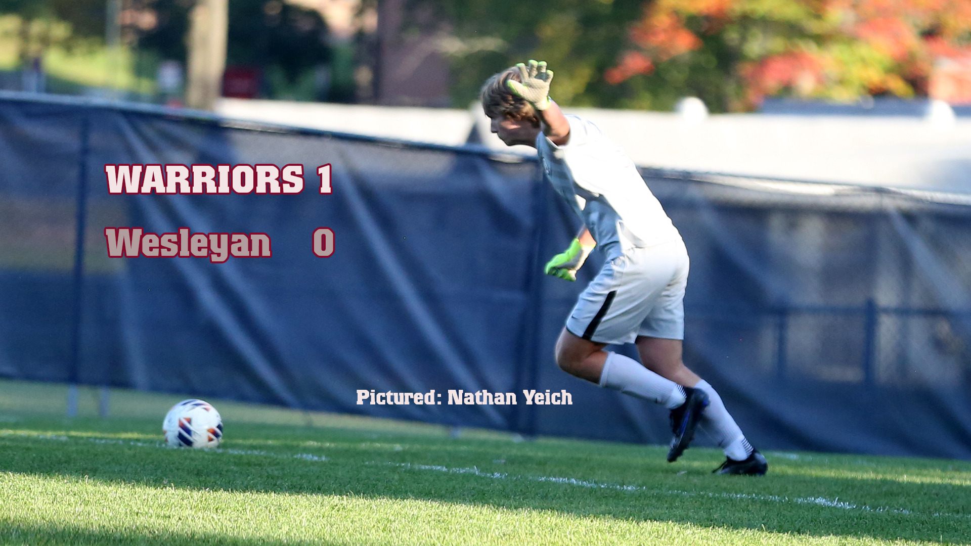 Men's Soccer: Warriors Escape Against Wesleyan With Another 1-0 Win ...