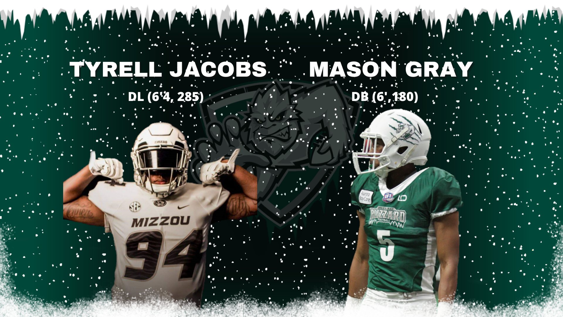 BLIZZARD SIGN TYRELL JACOBS (DL) AND RE-SIGN (DB) MASON GRAY - Green ...