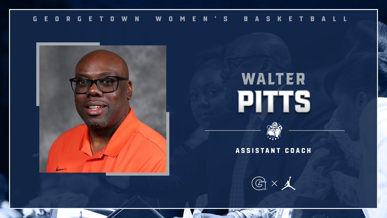 Walter Pitts Added to Women’s Basketball Staff - Georgetown University ...