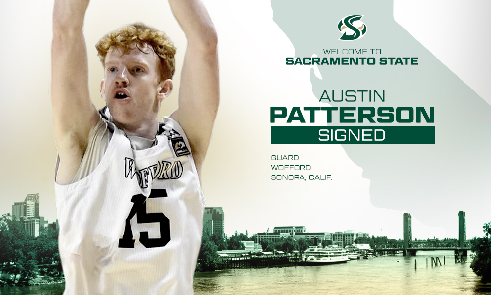 MEN'S BASKETBALL SIGNS WOFFORD GUARD AUSTIN PATTERSON - Sacramento State
