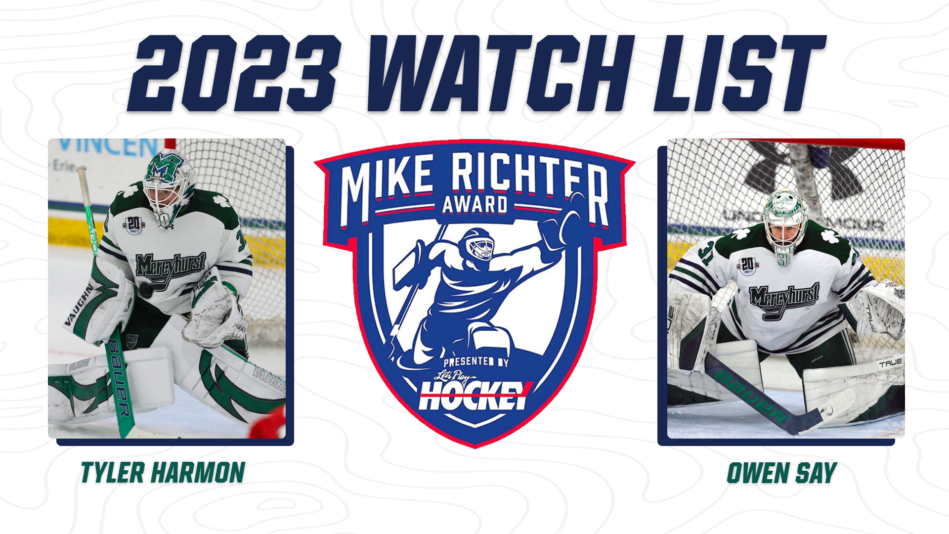 Harmon and Say Named to Mike Richter Award 'Watch List' - Mercyhurst ...