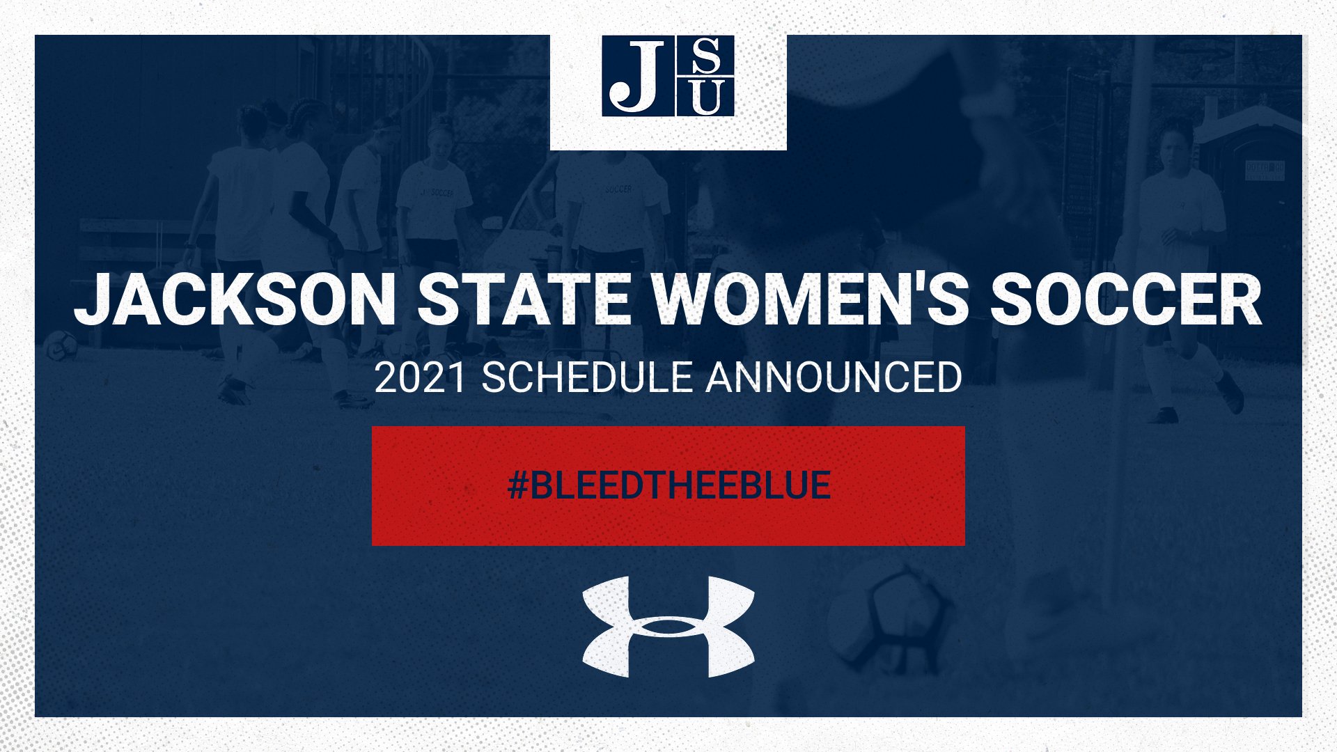 JSU Women's Soccer Announces 2021 Slate - Jackson State University