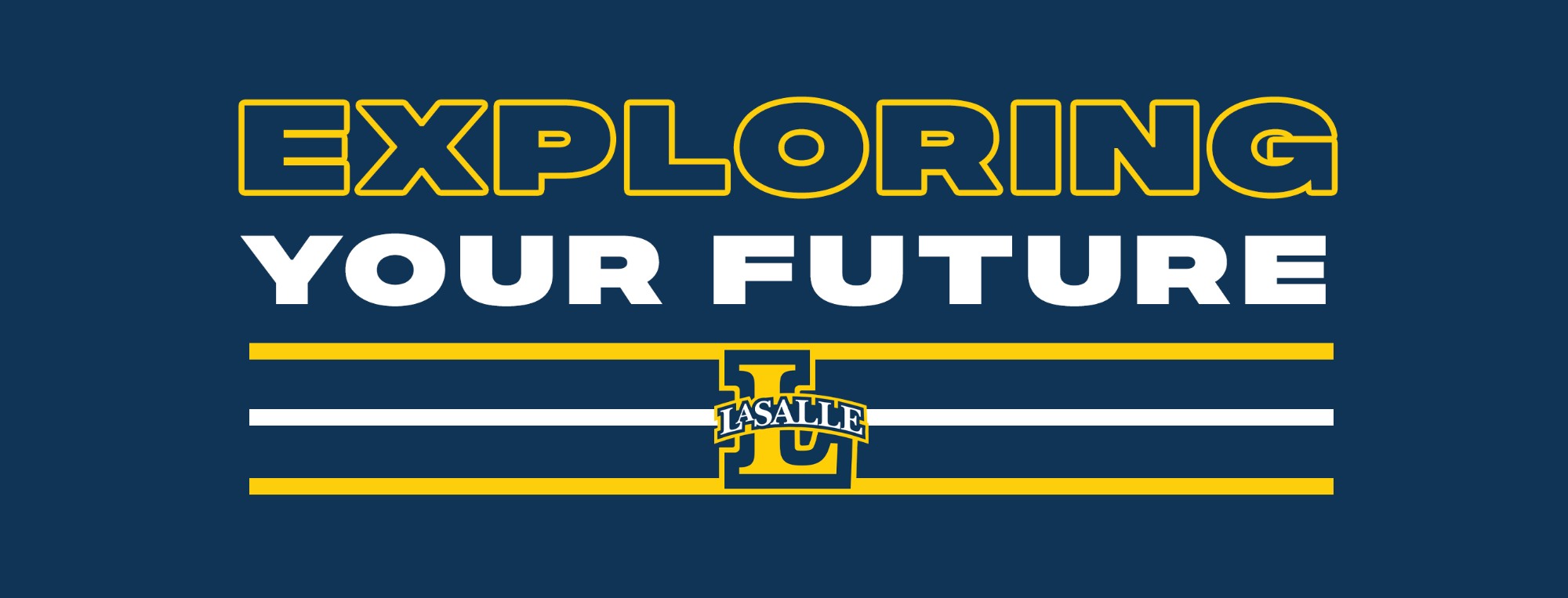 Exploring Your Future - La Salle University Athletics