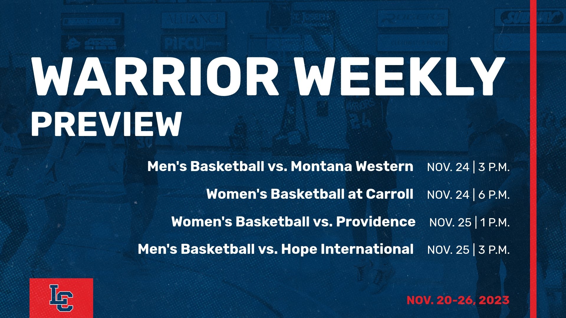 Warrior Weekly Preview - Nov. 20-26 - Lewis-Clark State College Athletics