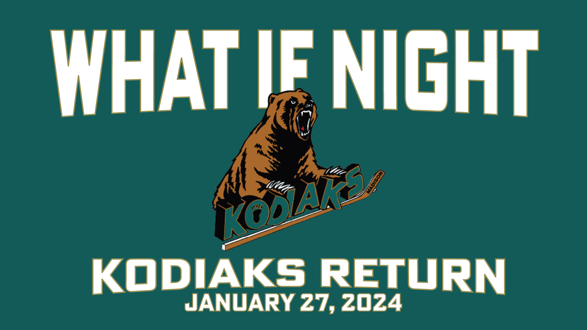 Capitols Rebranding to Kodiaks as Part of What If Night presented by MG ...