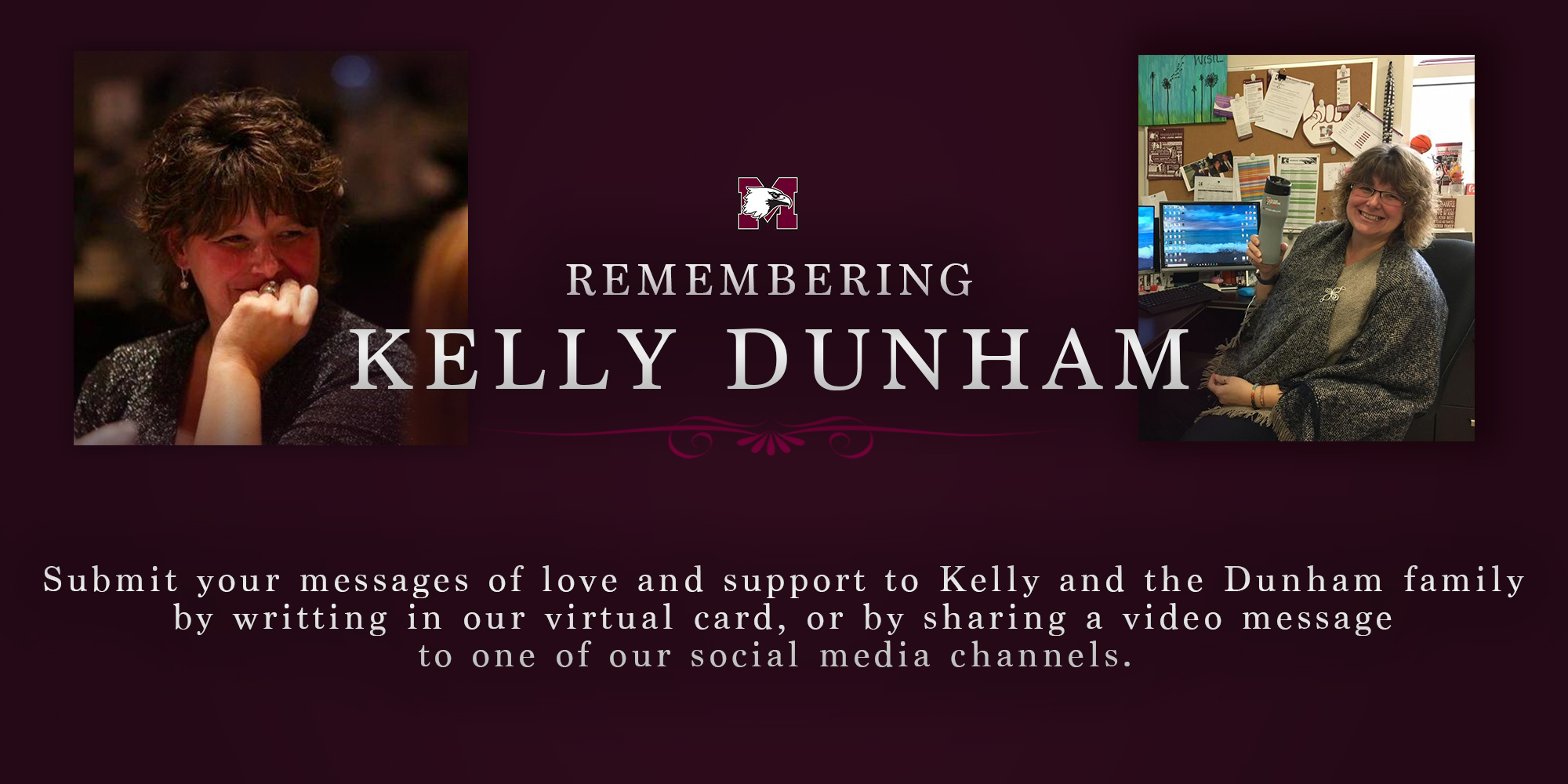REMEMBERING KELLY DUNHAM; SUBMIT YOUR MESSAGES OF LOVE AND SUPPORT ...