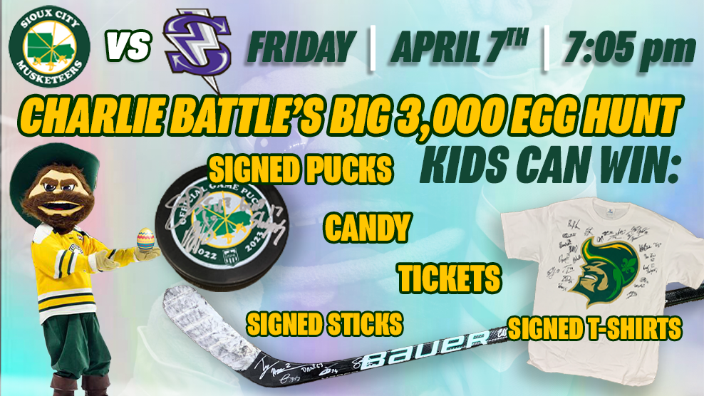 CHARLIE BATTLE'S BIG EGG HUNT THIS FRIDAY - Sioux City Musketeers