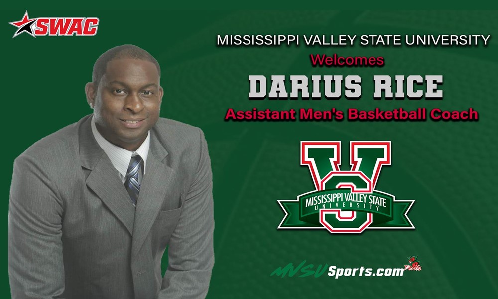 Mississippi Valley State Athletics Welcomes Darius Rice as Asst. Men’s ...