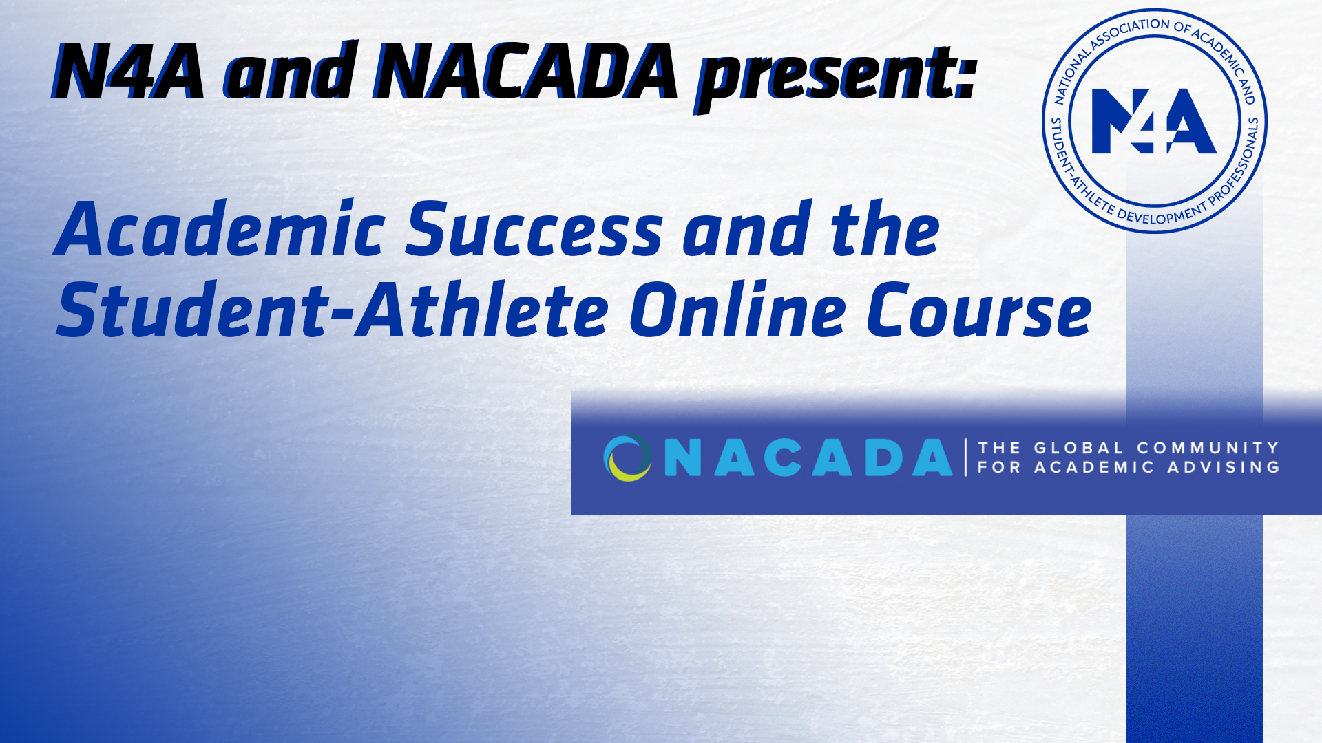 N4A and NACADA Partnership! - National Association of Collegiate ...