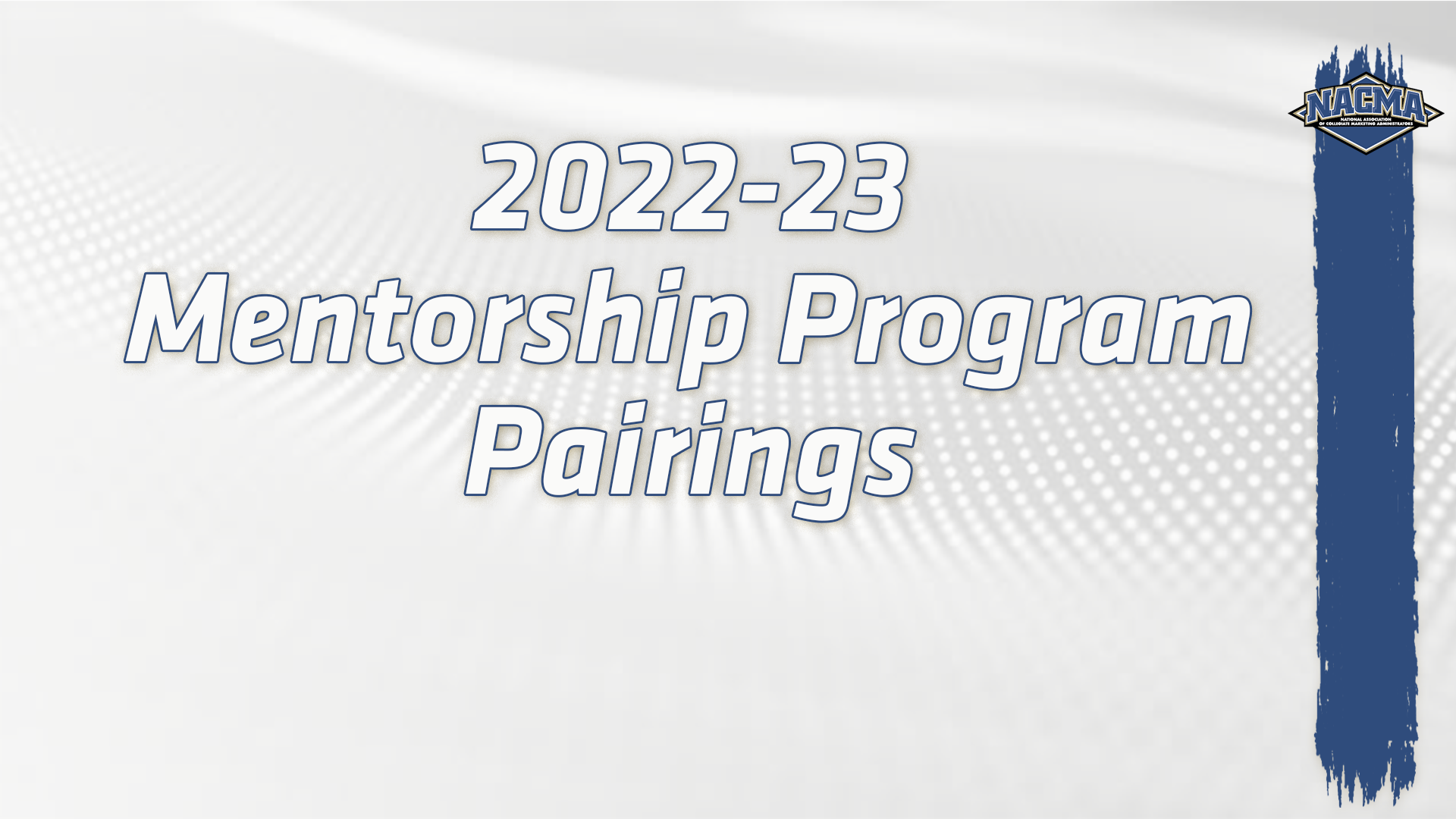 NACMA 2022-23 Mentorship Program Pairings - National Association of ...