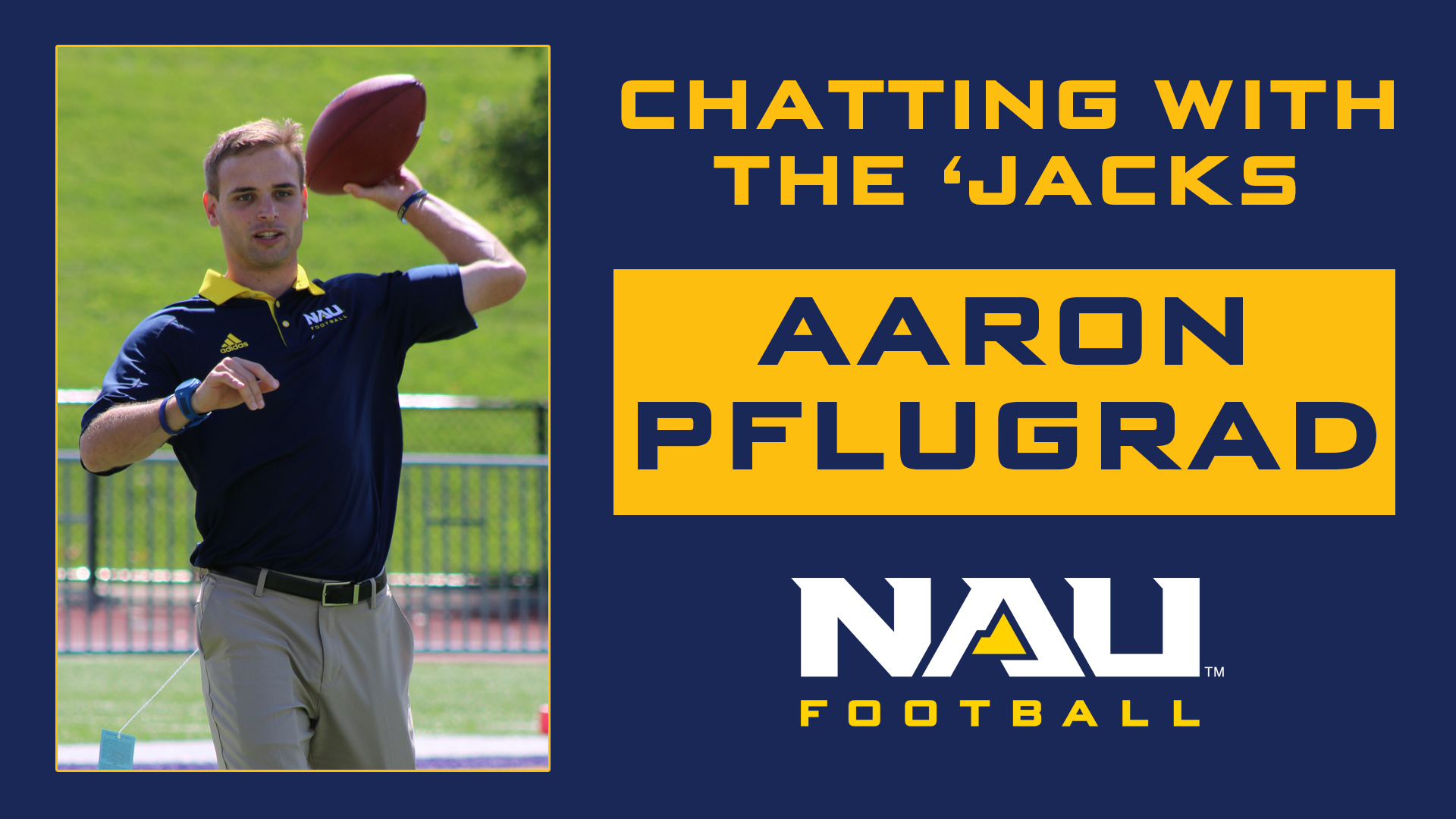 Chatting with the 'Jacks: Aaron Pflugrad - Northern Arizona University ...