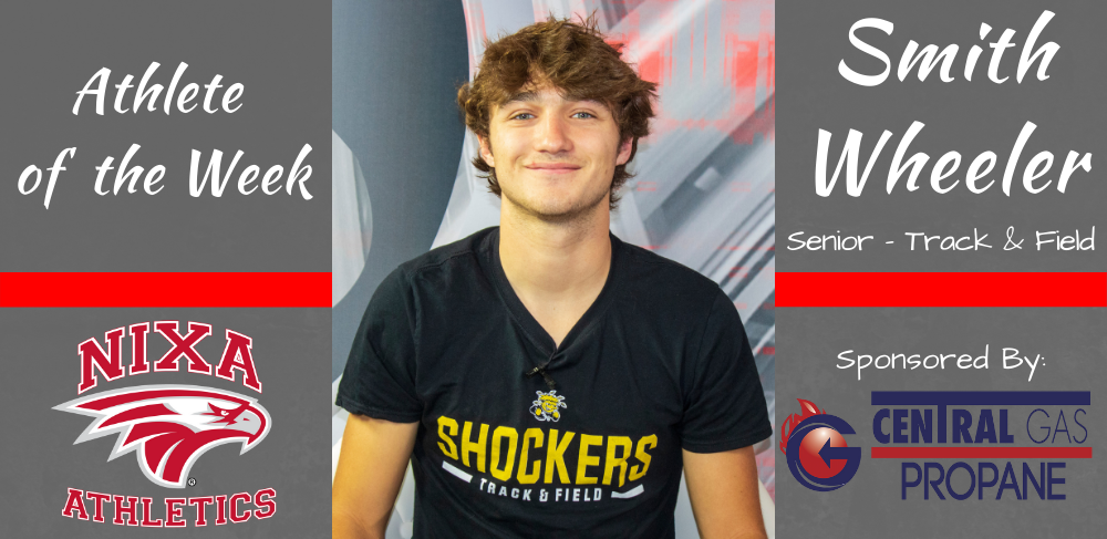 Athlete of the Week: Smith Wheeler - Nixa Public Schools