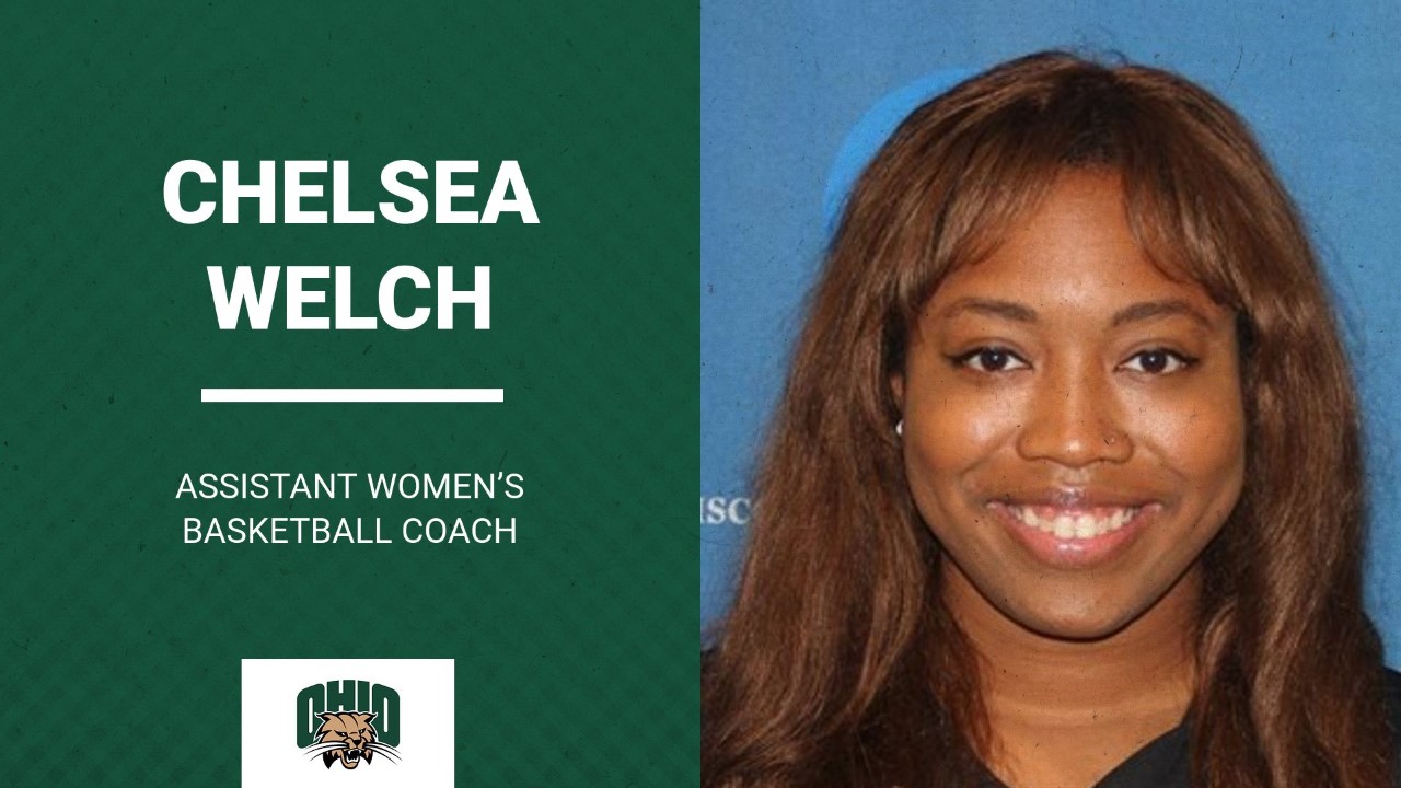 Women’s Basketball Names Chelsea Welch Assistant Coach - Ohio University