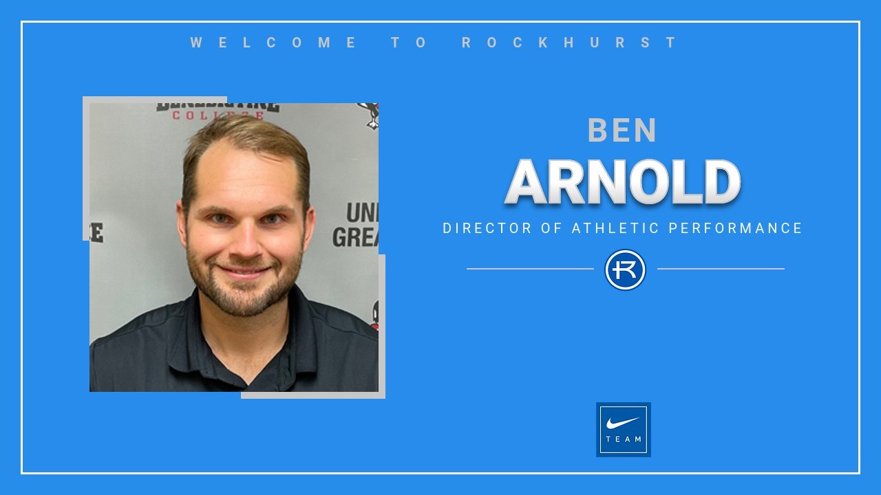 Arnold named new Director of Athletic Performance - Rockhurst University Athletics