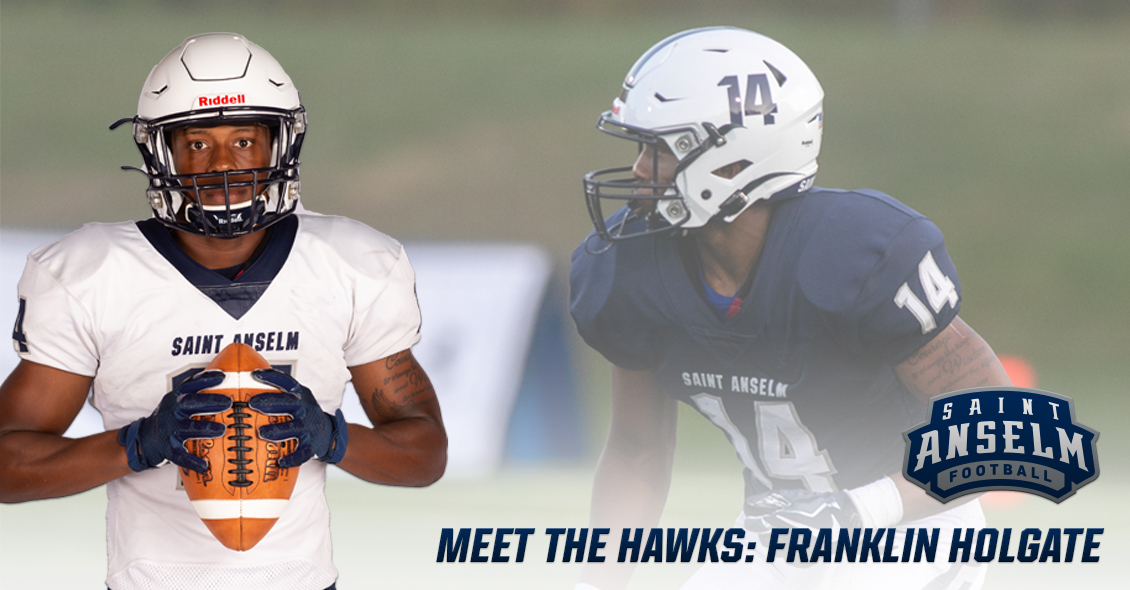 Meet the Hawks: Franklin Holgate, Football - Saint Anselm College
