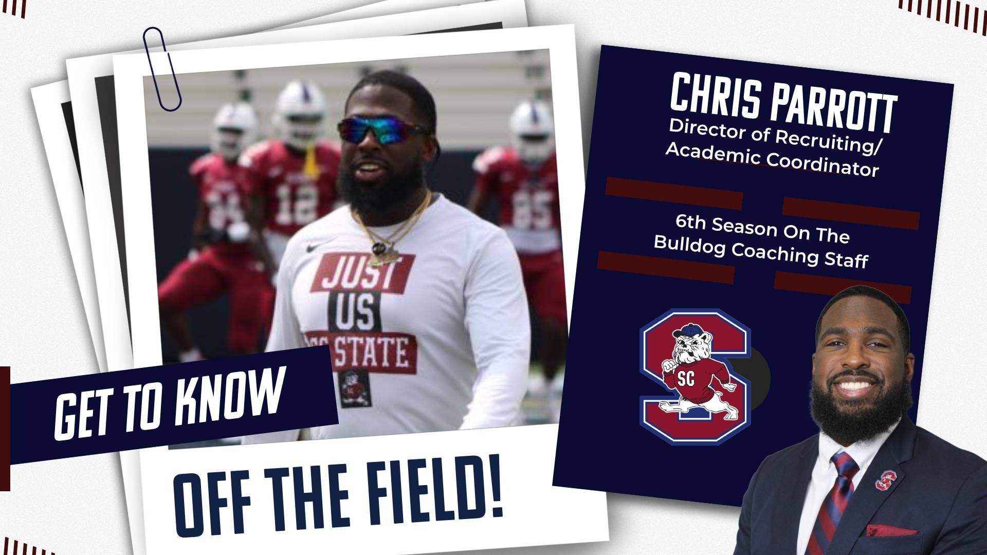 OFF THE FIELD: with Chris Parrott - South Carolina State University ...