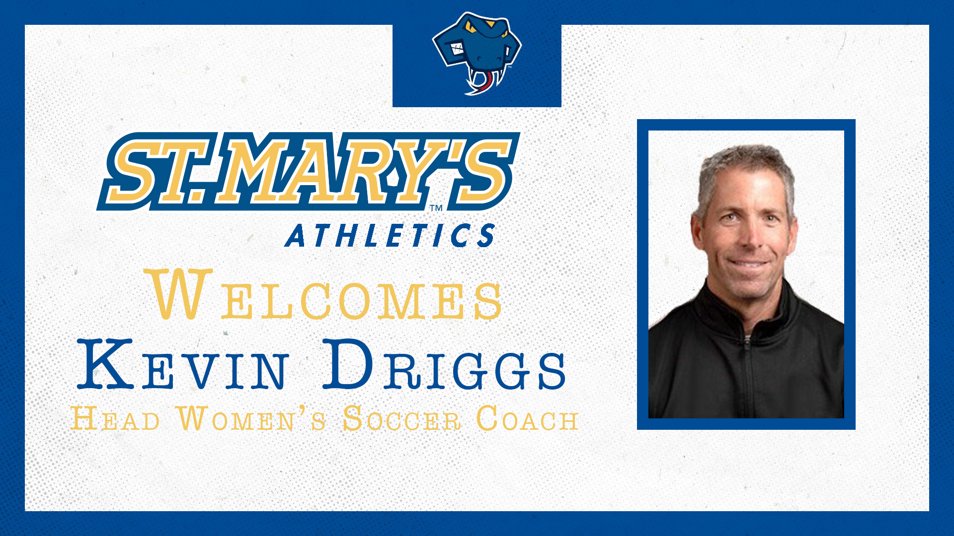 A New Era: Kevin Driggs Named Women's Soccer Head Coach - St. Mary's ...