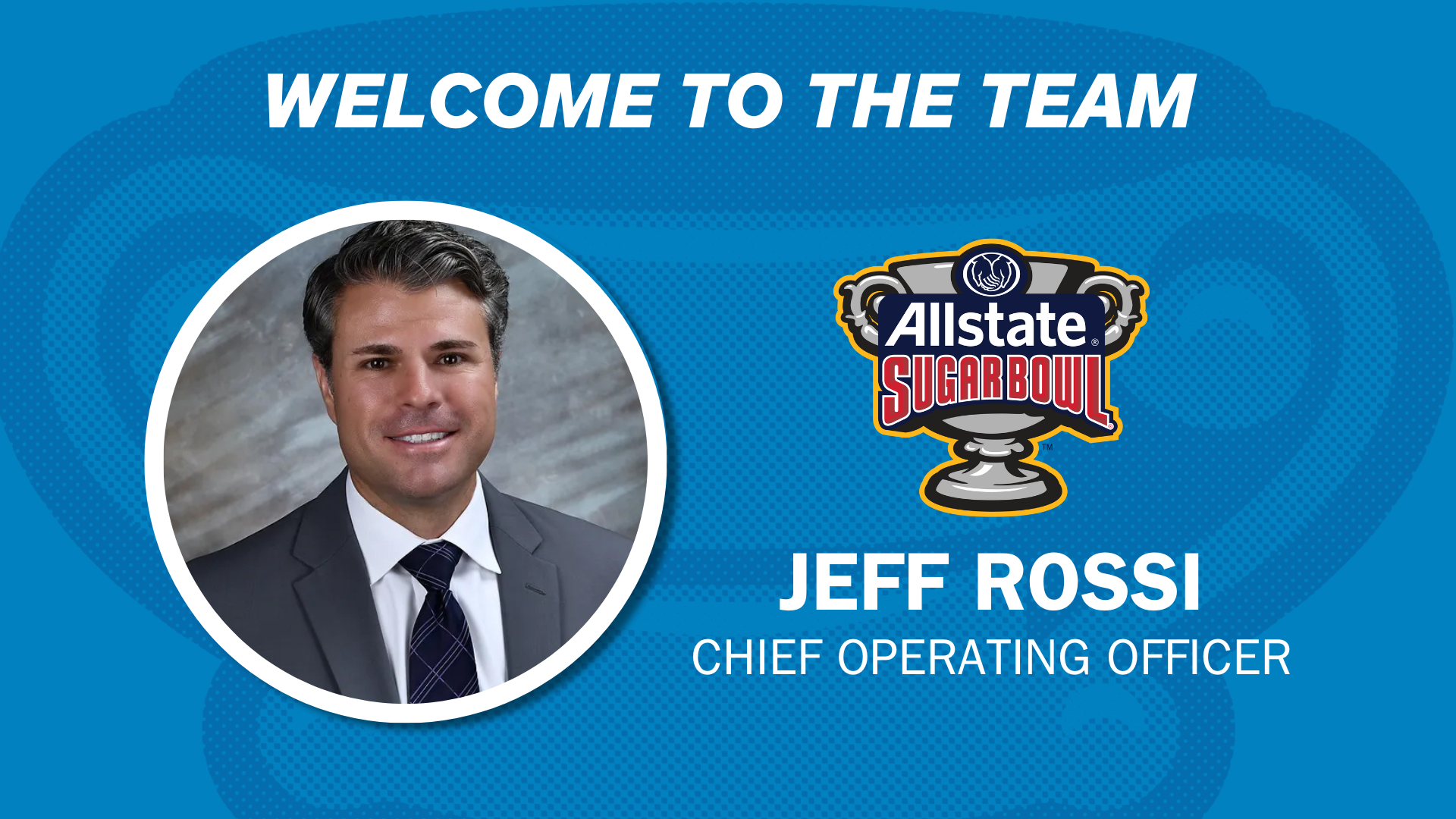 Jeff Rossi Joins Allstate Sugar Bowl Staff as Chief Operating Officer ...