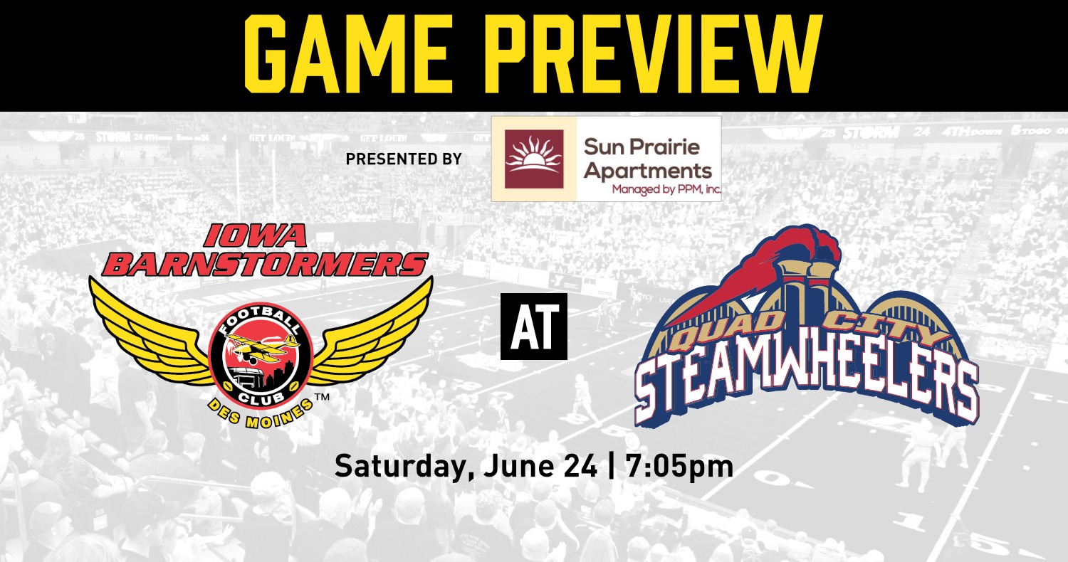 GAME PREVIEW: Barnstormers @ Steamwheelers - Iowa Barnstormers
