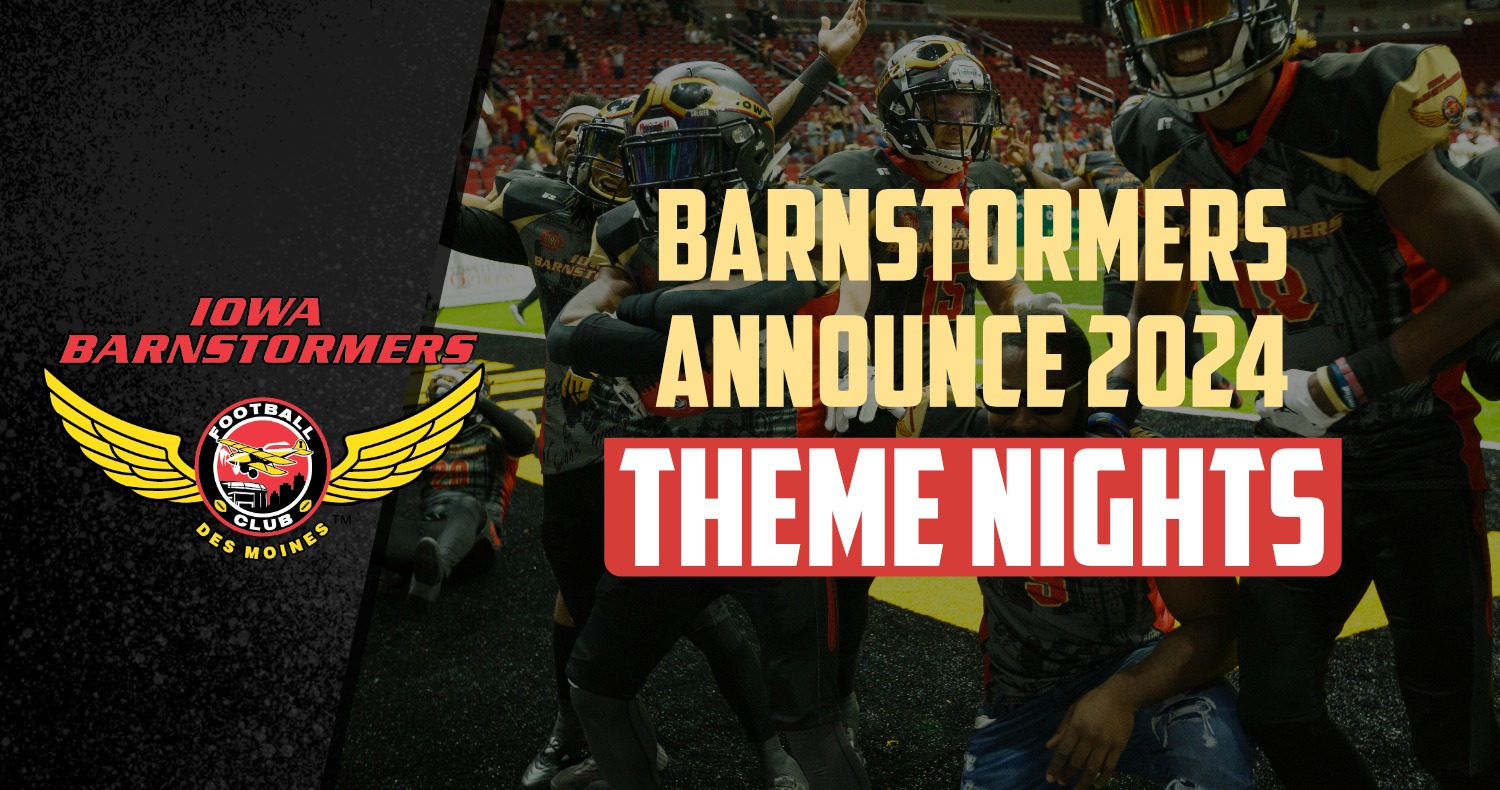 Iowa Barnstormers Announce 2024 Theme Nights - Iowa Barnstormers