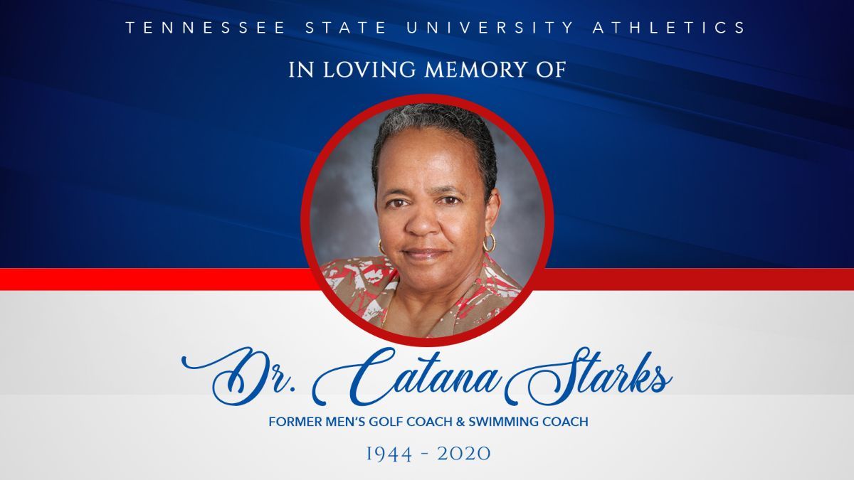TSU Mourns the Life of Dr. Catana Starks - Tennessee State University