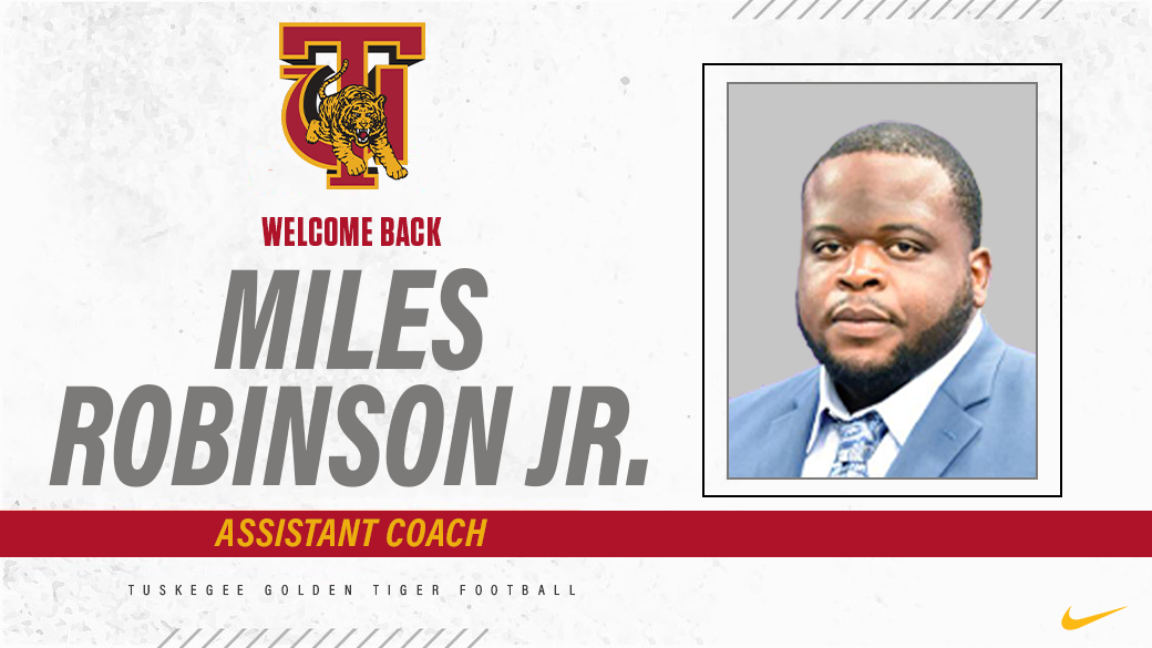 Football Hires Miles Robinson Jr. as Assistant Coach - Tuskegee ...